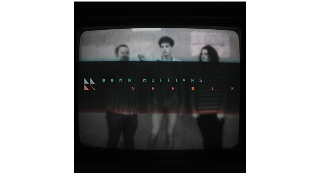 Born Ruffians "Needle" | Sidewalk Hustle